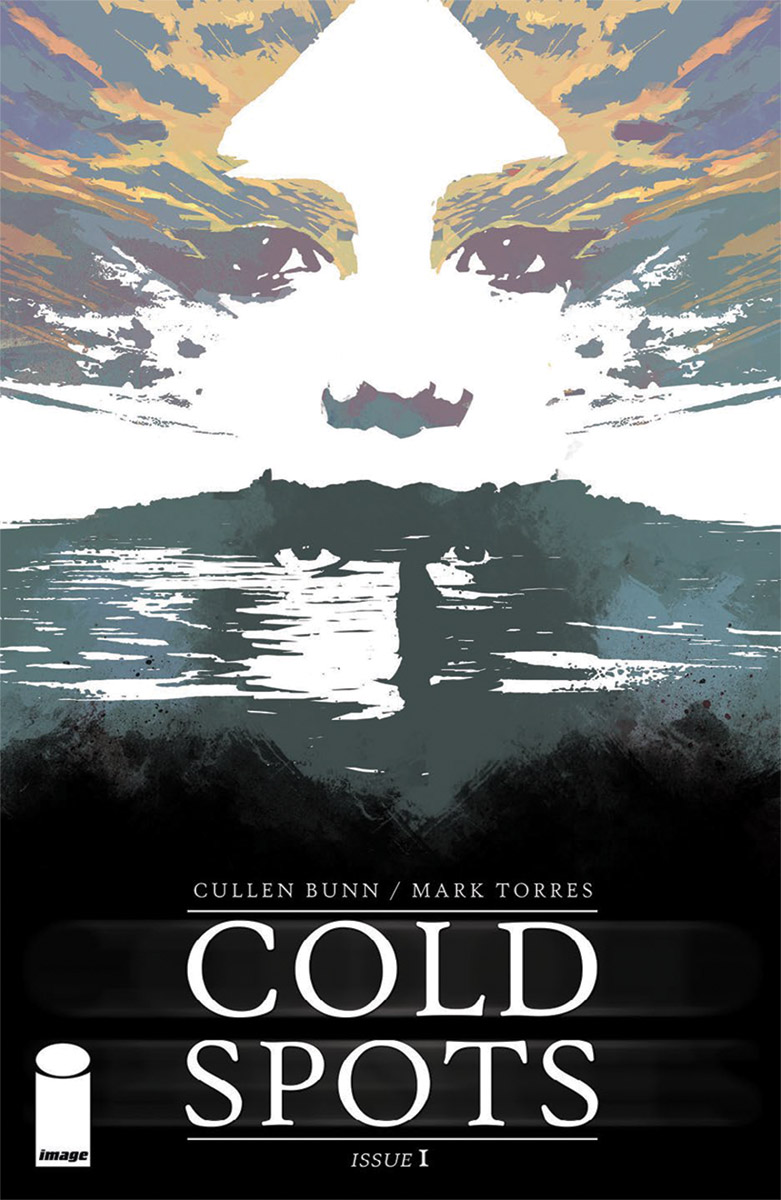 Advance Review: Cullen Bunn’s Chilling New Horror Series Cold Spots ...