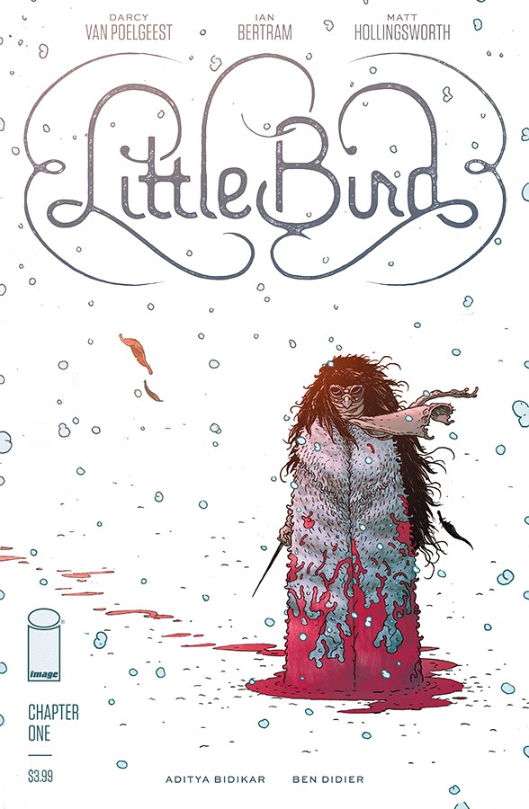 “A Dagger Behind Her Words” – Little Bird Creators Darcy Van Poelgeest ...
