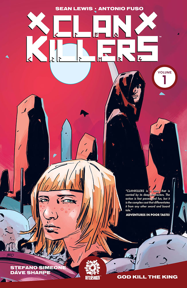 Monsters, Mythology, And A Patricidal Revolution: Clankillers Volume 1 ...