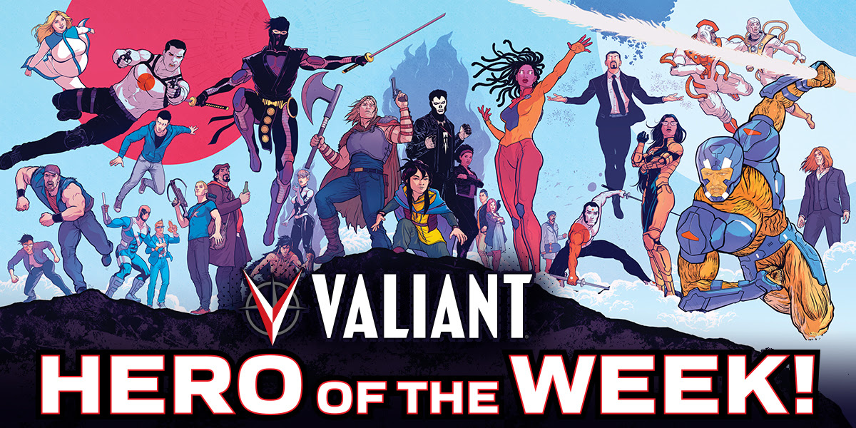 New Campaign Allows Fans To Vote For Valiant Hero Of The Week – COMICON
