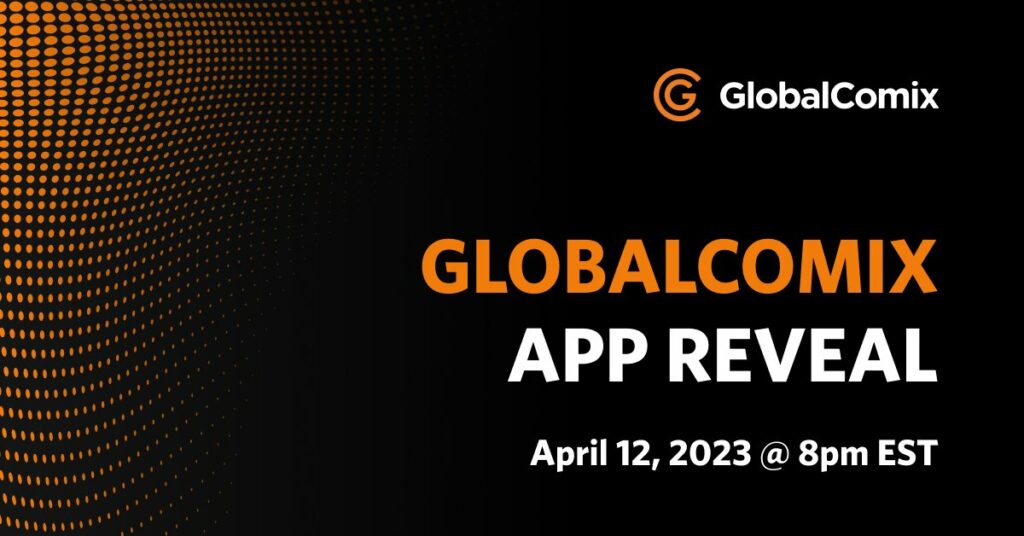 GlobalComix App: Worldwide Live Stream Reveal Tonight – COMICON